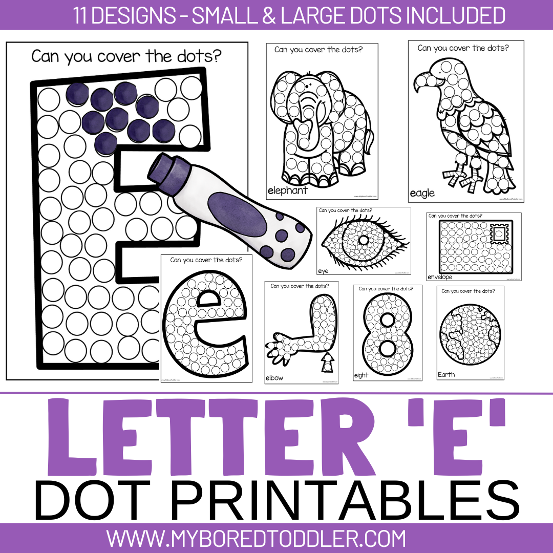 Alphabet - Letter E Dot Printables – My Bored Toddler