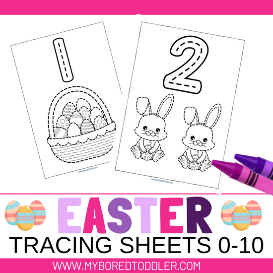 Easter Tracing Sheets 0-10 – My Bored Toddler